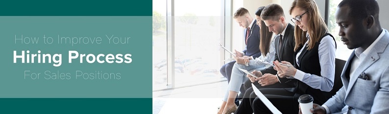 How to Improve Your Hiring Process for Sales Positions [VIDEO]